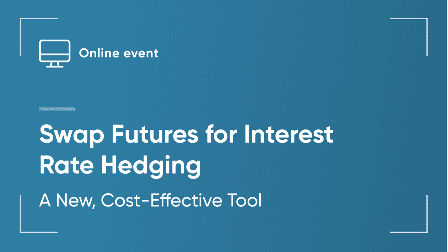 Unlock Cost-Effective Interest Rate Hedging with Swap Futures